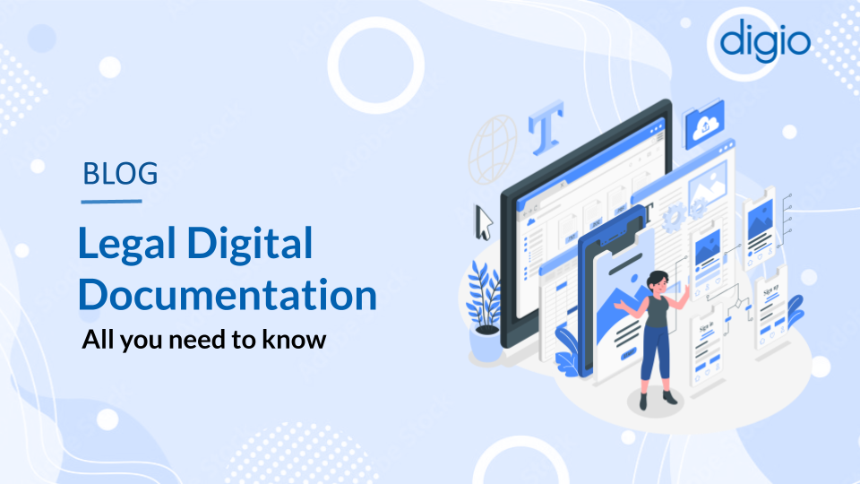 Legal Digital Documentation: All You Need to Know
