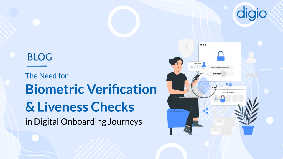 The Need for Biometric Verification and Liveness Checks in Digital ...